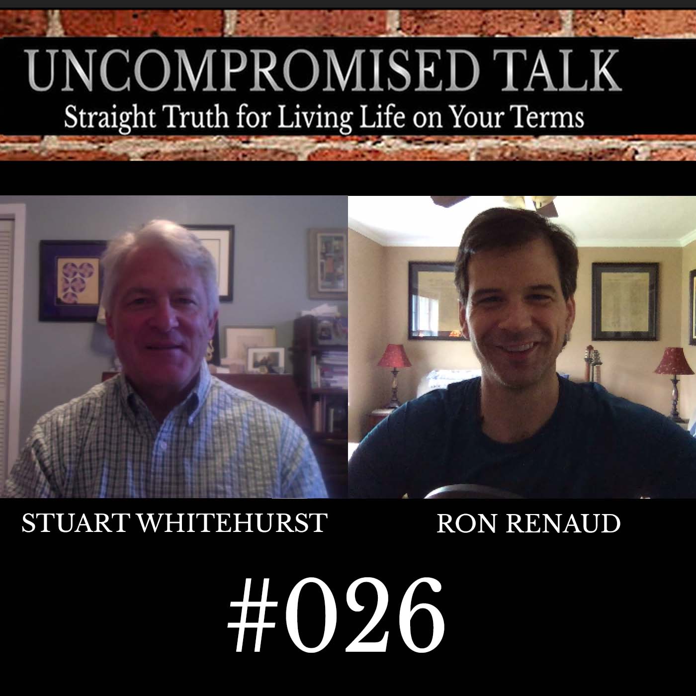 Uncompromised Talk with Stuart Whitehurst - Ron Renaud