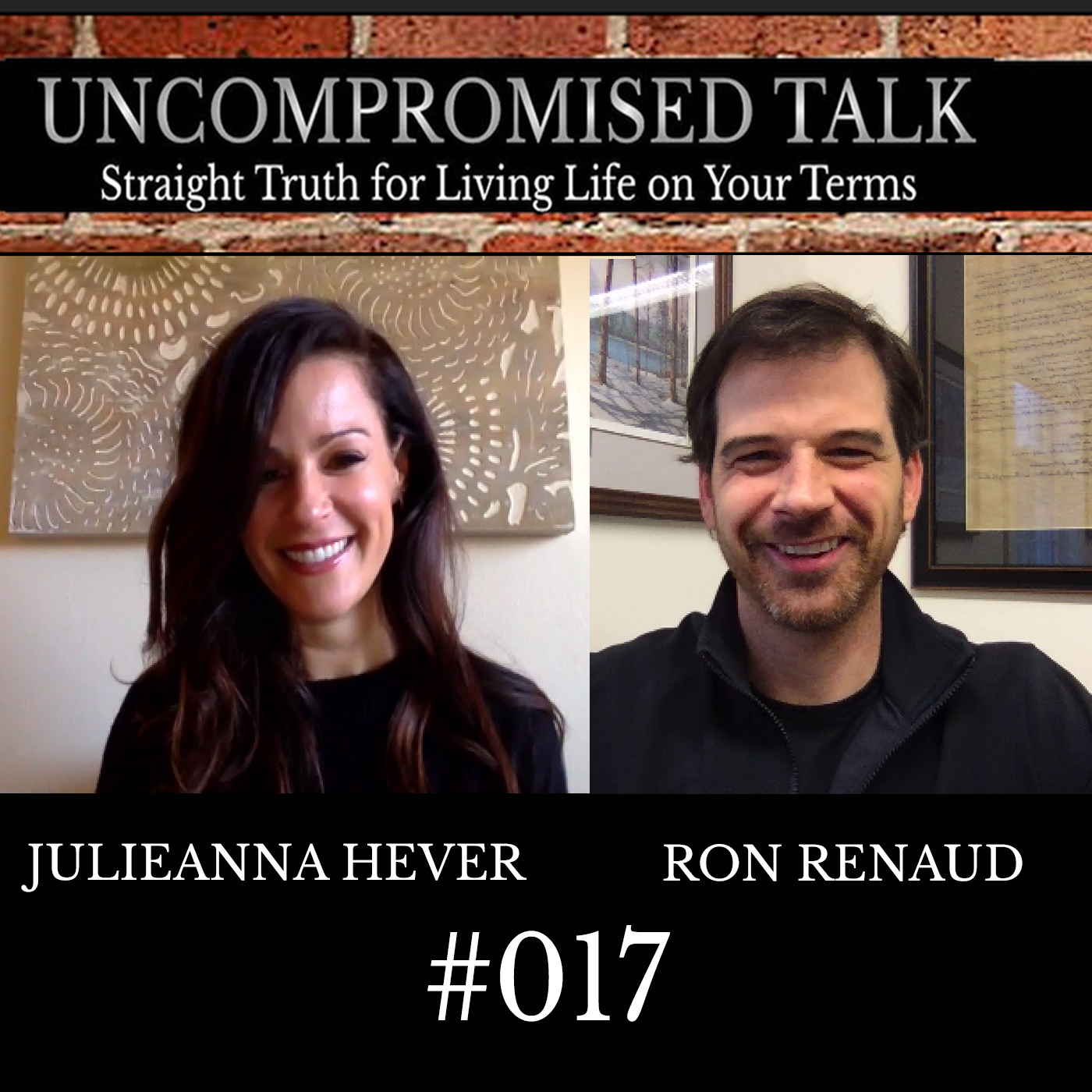 Uncompromised Talk with Julieanna Hever and Ron Renaud - Ron Renaud